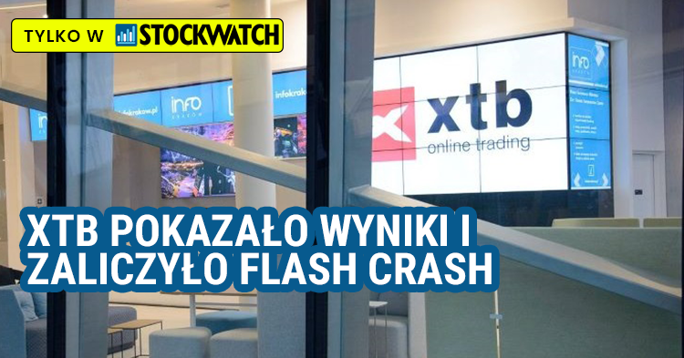 XTB pokazało wyniki i zaliczyło flash crash. Analityk BM mBanku mówi ...